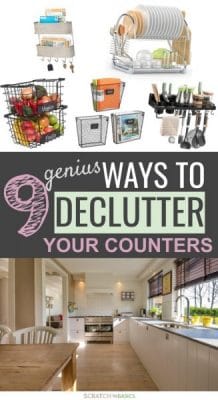 9 Easy Ways To Declutter Your Kitchen Counters - Scratch To Basics