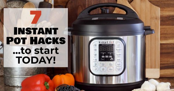 7 Instant Pot Hacks You Need To Be Using Today - Scratch To Basics
