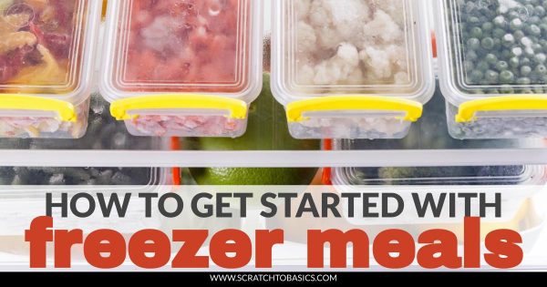 Freezer Meals For Beginners - Get Started Today In Minutes
