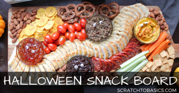 Halloween Snack Board - Savory & Delicious - Scratch To Basics
